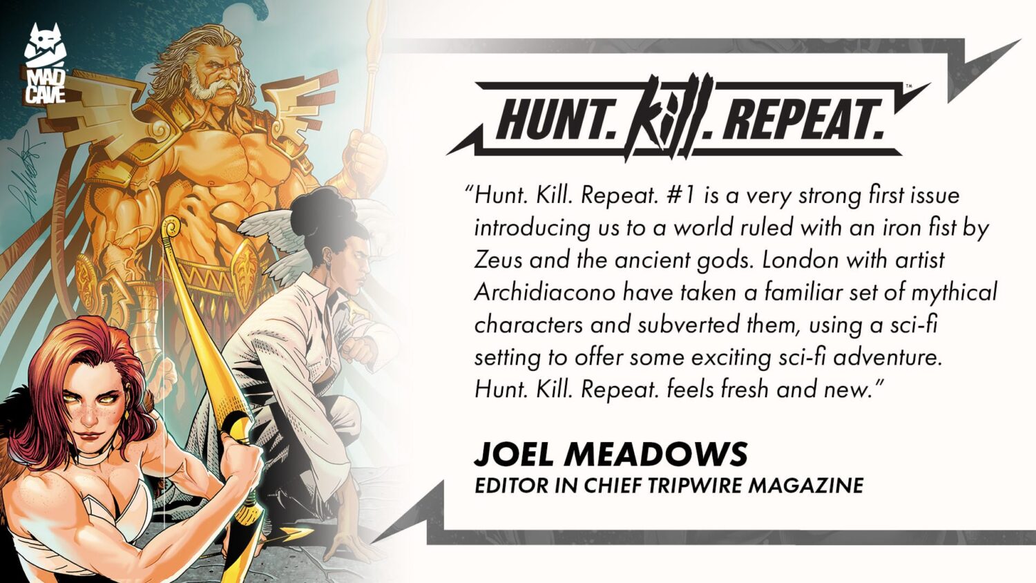 Hunt. Kill. Repeat. - Mad Cave Studios