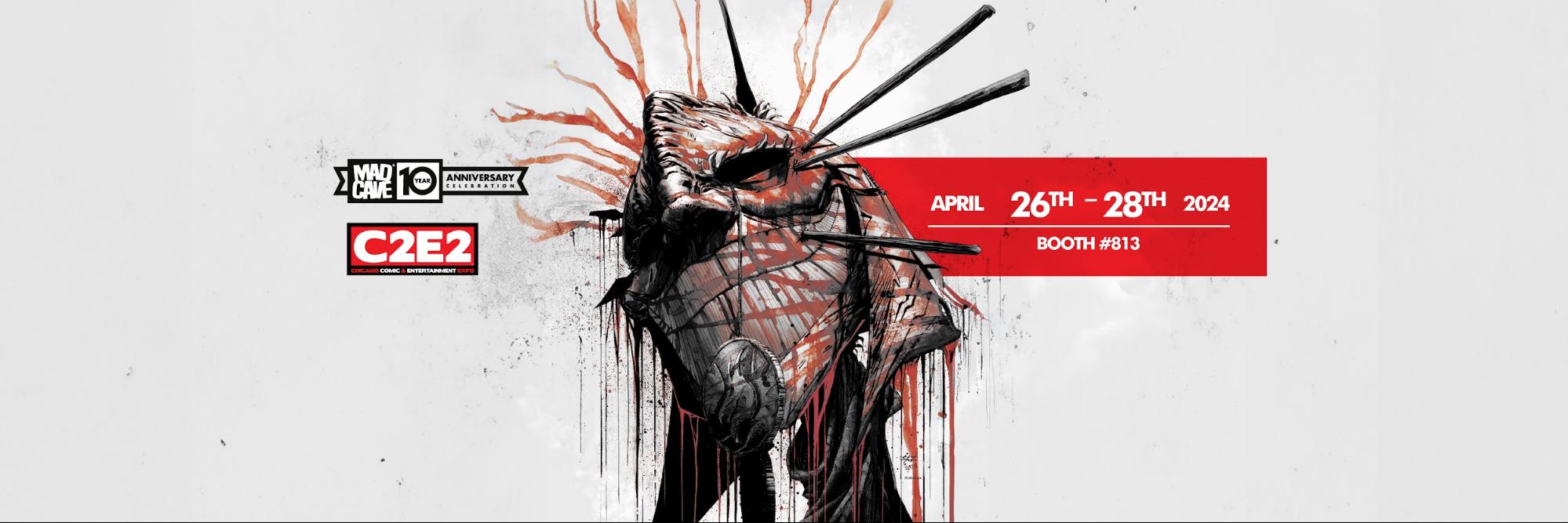 Join Mad Cave Studios at C2E2 2024! - Mad Cave Studios