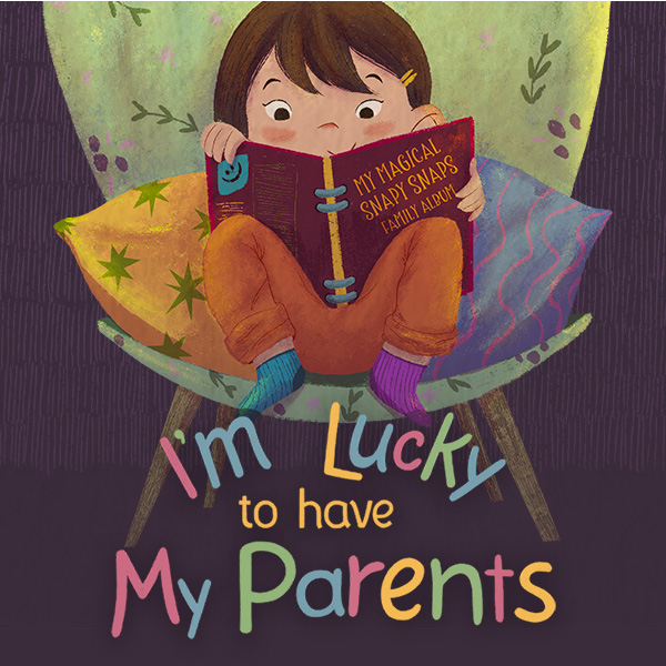 I'm Lucky To Have My Parents - Papercutz