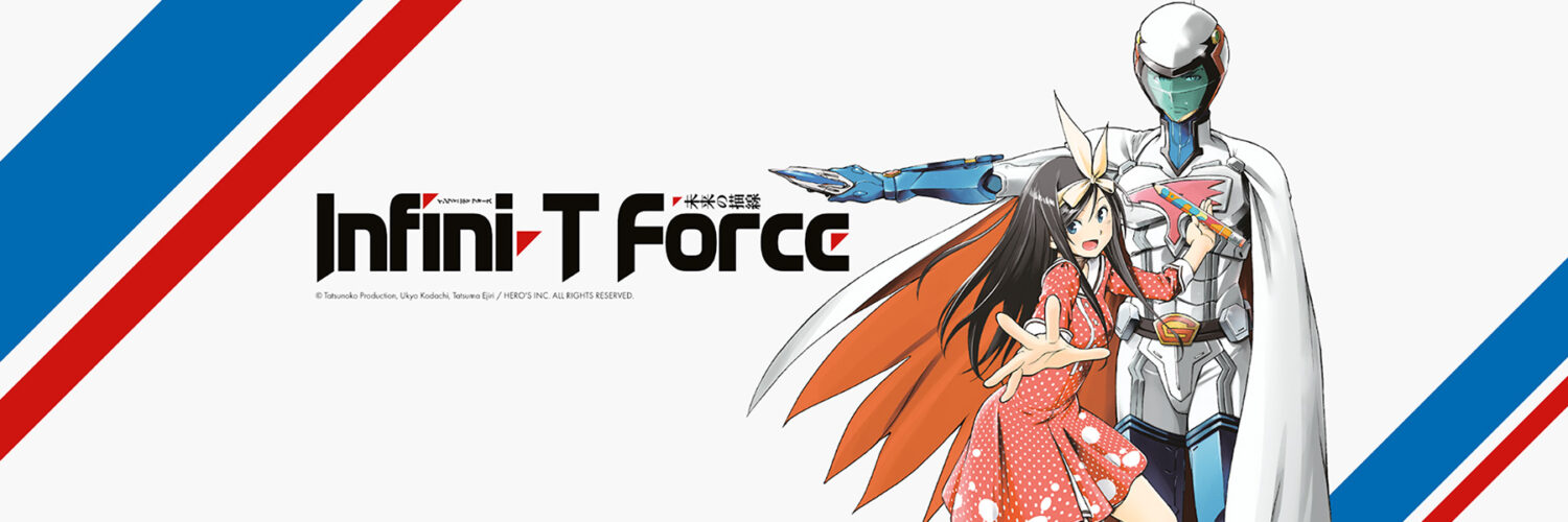 Four Heroes, One Wish! Infini-T Force Vol. 1 And Vol. 2 Are Now ...