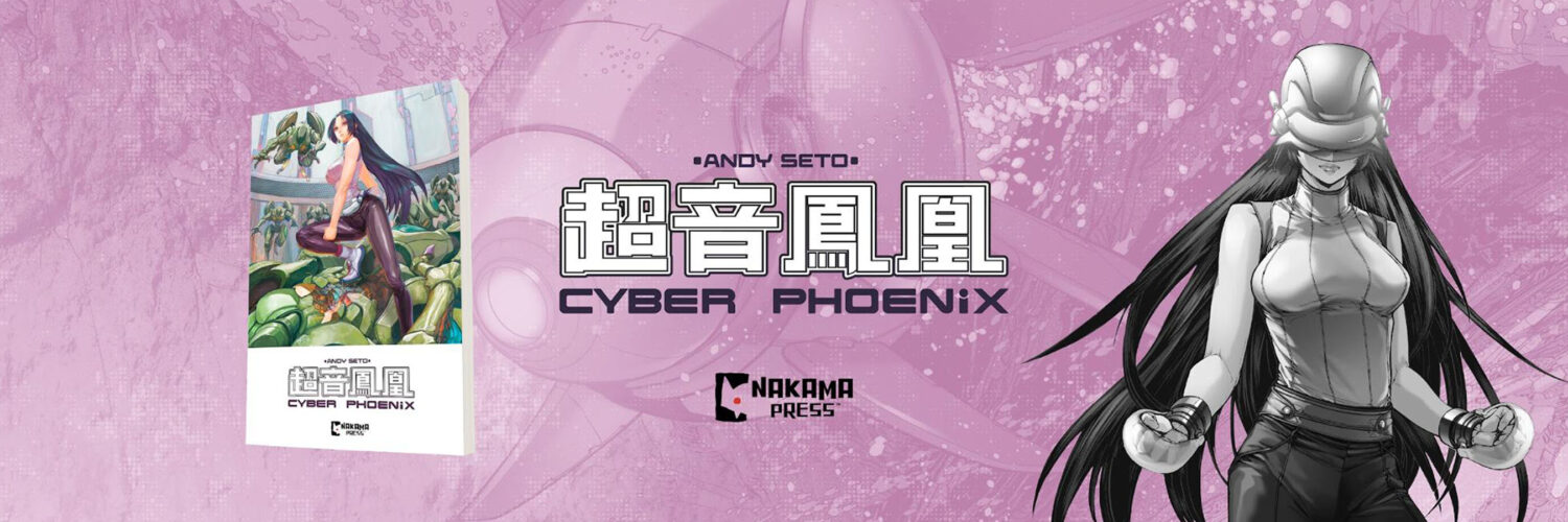 Martial Arts, Mecha, and Missing Scientists Collide in CYBER PHOENIX ...